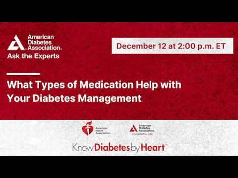 Ask the Experts: What Types of Medication Help with Your Diabetes Management