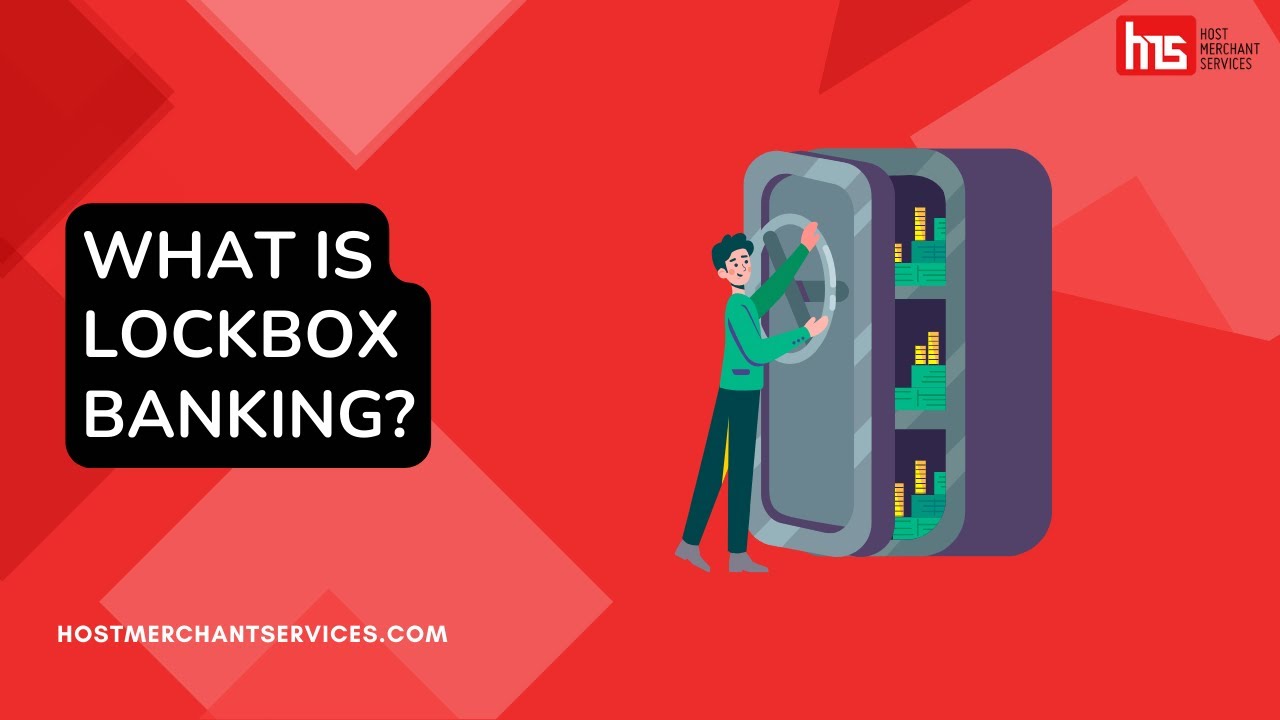 What Is Lockbox Banking? Have You Ever Heard About Lockbox Banking?