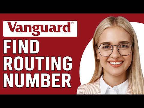 How To Find Vanguard Routing Number (What Is Vanguard Routing Number)