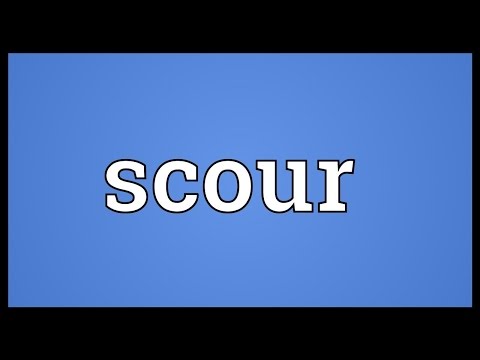 Scour Meaning