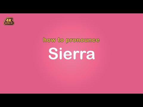 how to pronounce Sierra 【Name】