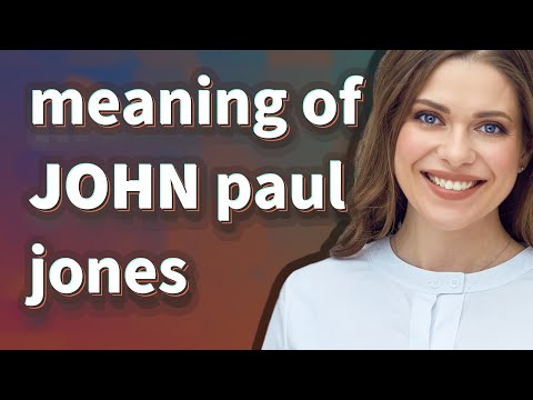 John paul jones | meaning of John paul jones