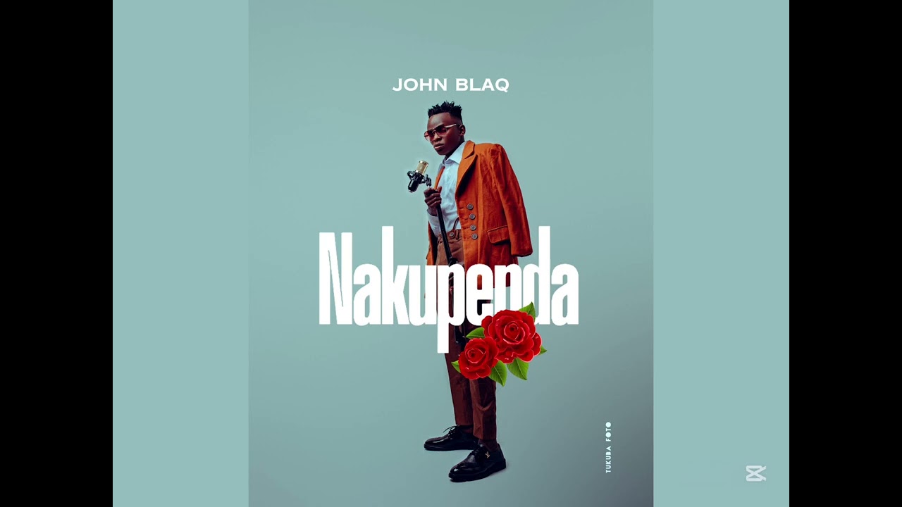Lyrics & Translations of Nakupenda Hq by John Blaq | Popnable