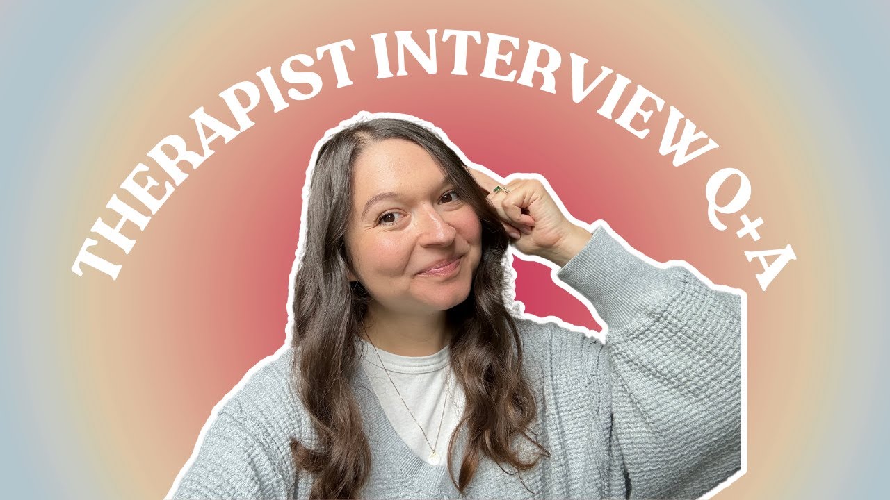 THERAPIST + COUNSELOR JOB INTERVIEW QUESTIONS and *ANSWERS*