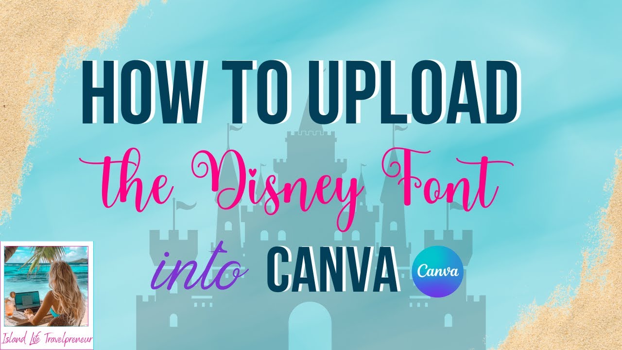 How to Upload Fonts into Canva! Disney Font Edition! 💻