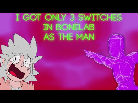 Steam Community :: Video :: I GOT ONLY 3 SWITCHES IN BONELAB - AS THE ...