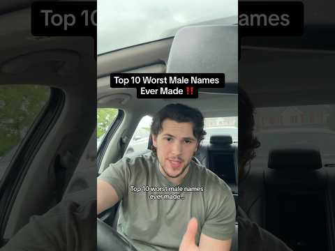 Top 10 Worst Male Names Ever Made ‼️‼️