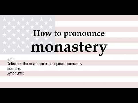 How to pronounce 'monastery' + meaning