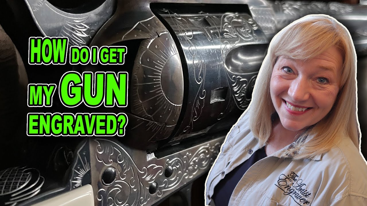 Who Does Custom Engraving? | How to Get a Gun Engraved in 7 Easy Steps | Watch Custom Engraver