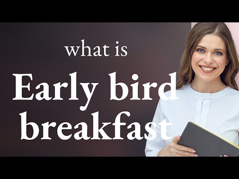 Unlock the Morning: The "Early Bird Breakfast" Explained