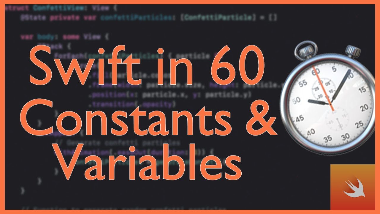 Constants & Variables | Swift in 60 | Swift Basics Explained