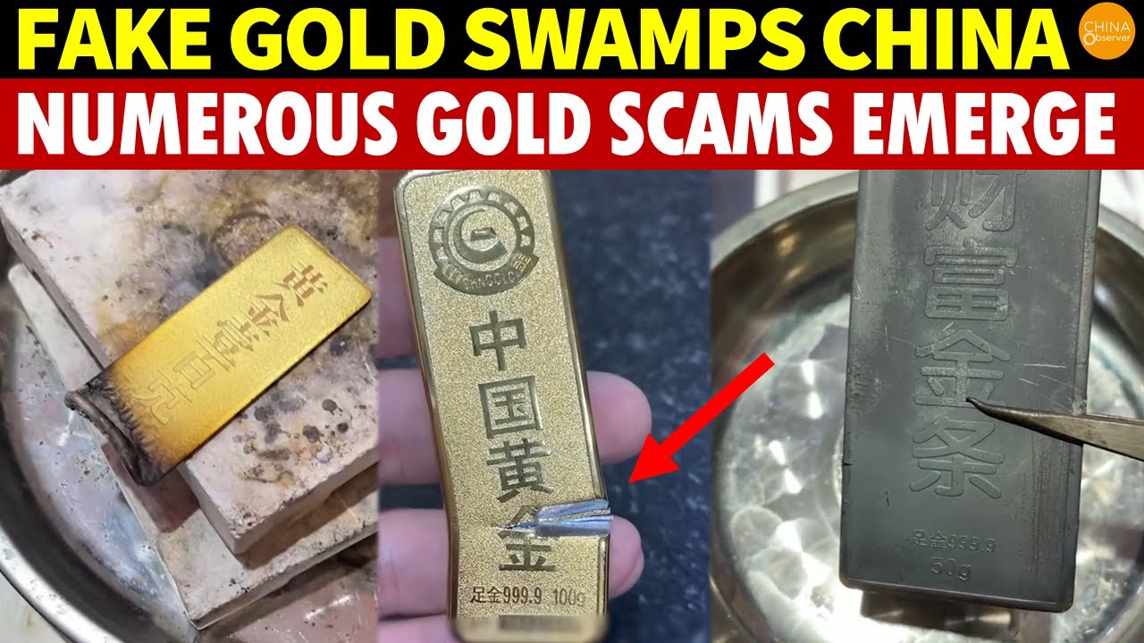 China’s Fake Gold Floods Market, Gold Prices Rise, Numerous Gold Scams ...
