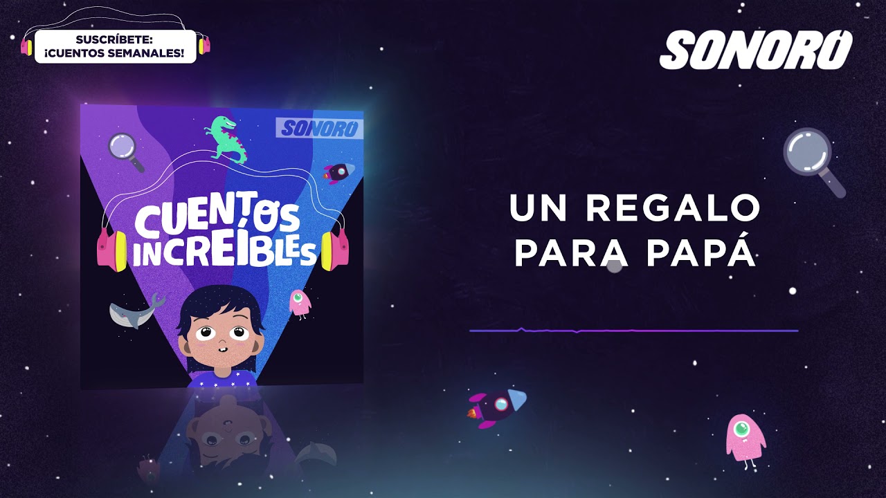 Cuentos Increíbles - Un regalo para papá