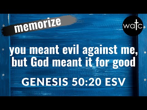 Genesis 50:20 ESV (God, sovereignty, good, evil): Read, recite, and memorize Bible verses