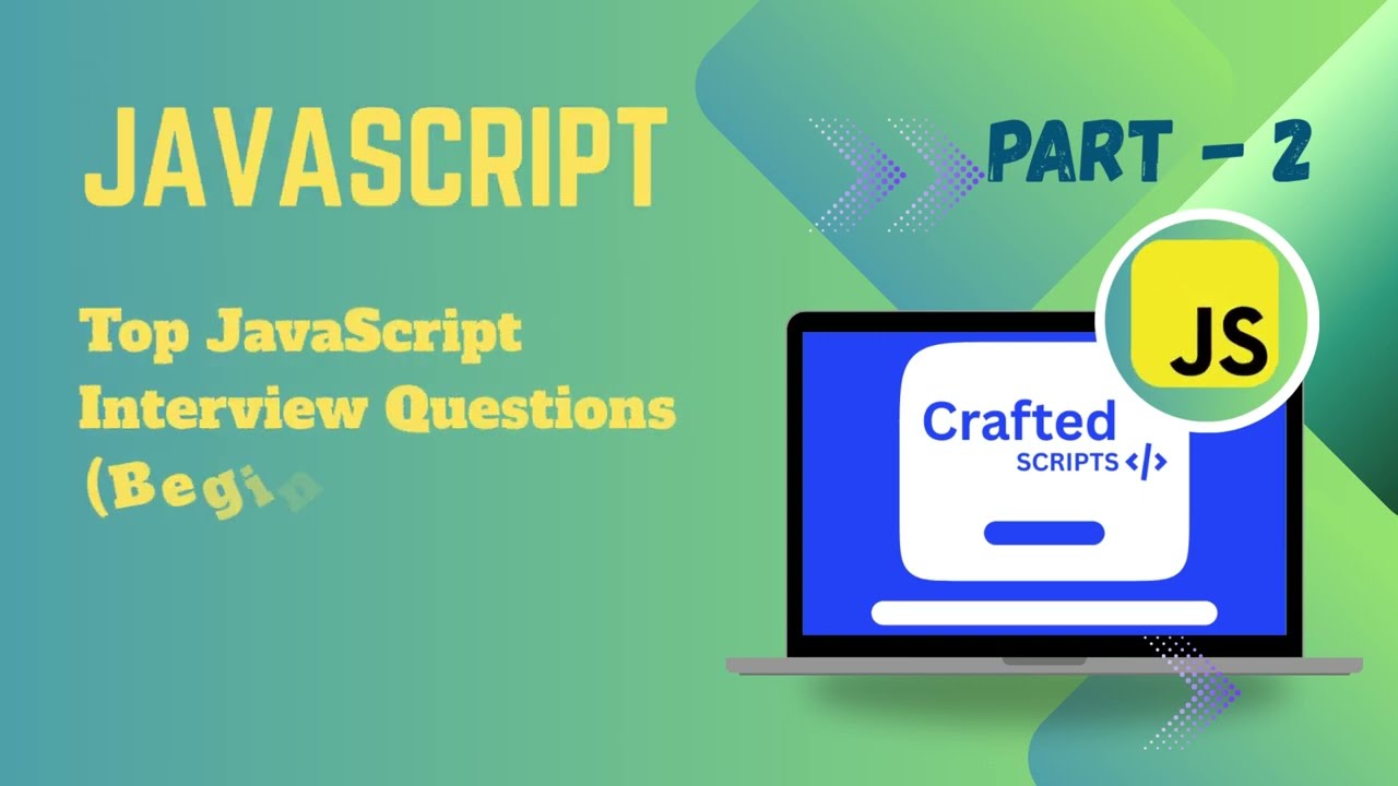 JavaScript Interview Questions – Intermediate Level | Part 2