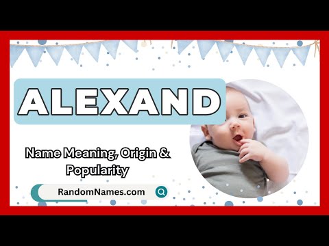 Alexand - Baby Boy Name Meaning, Origin & Popularity - RandomNames.com