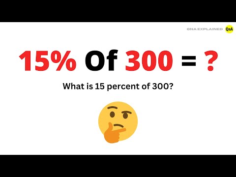 What is 15 percent of 300 ? - QnA Explained