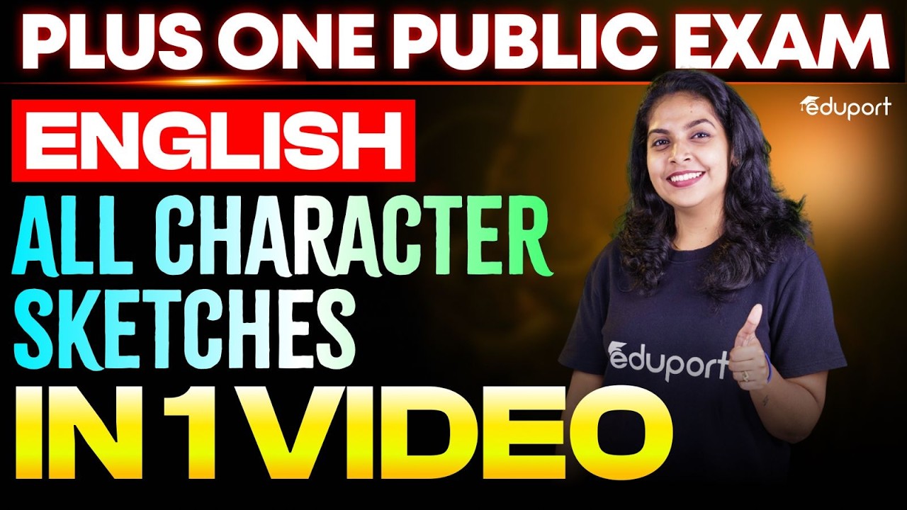 Plus One Public Exam | English | A+ Question | All Character Sketches - Nicholai- Maggie- Hassan
