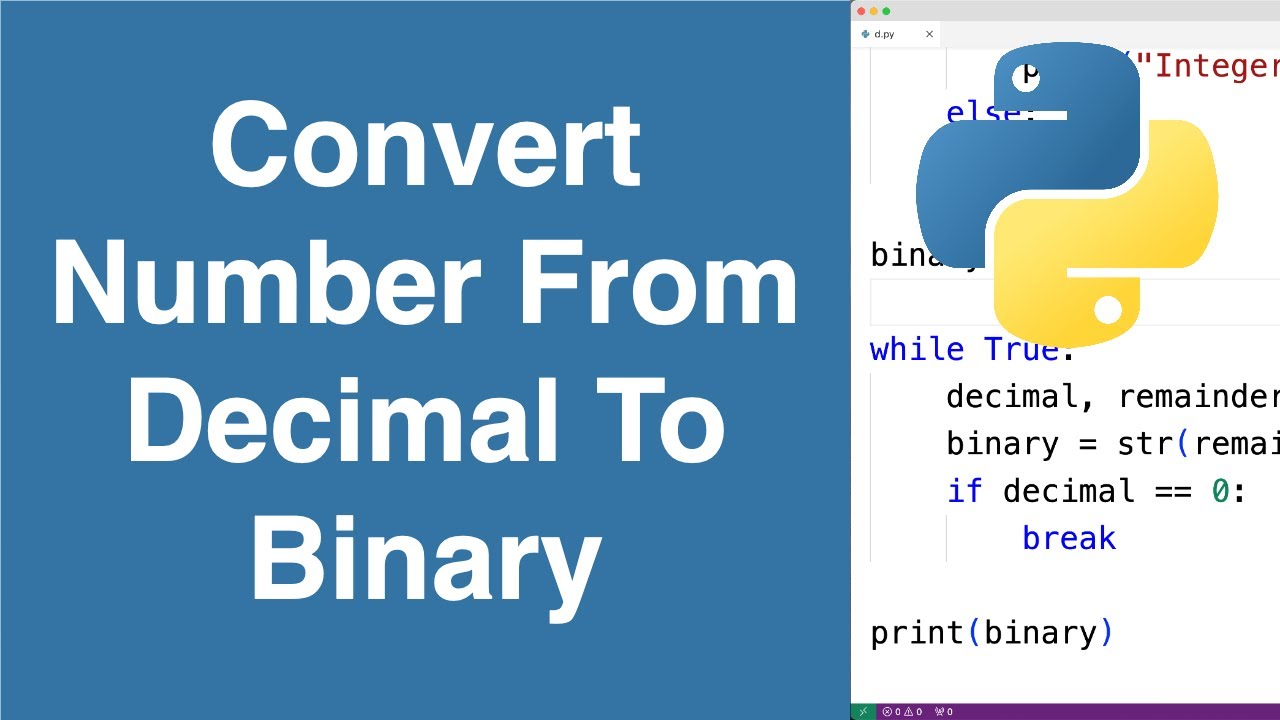 Convert A Decimal Number To A Binary Number | Python Example
