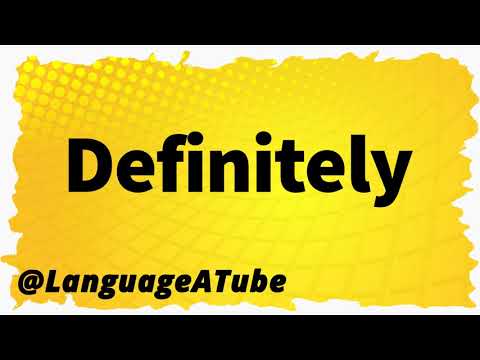 Definitely Pronunciation ⚡️ How To Pronounce Definitely!