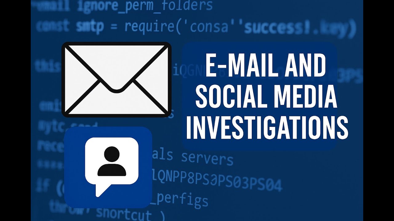 Module 11 – E-mail and Social Media Investigations | Digital Forensics Essentials