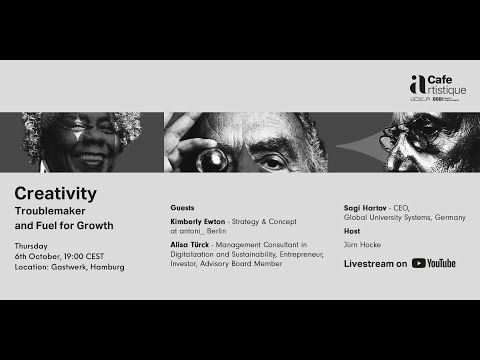 Café Artistique: Creativity – Troublemaker and Fuel for Growth