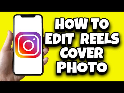 How To Edit Instagram Reels Cover Photo After Posting (Quick And Simple)