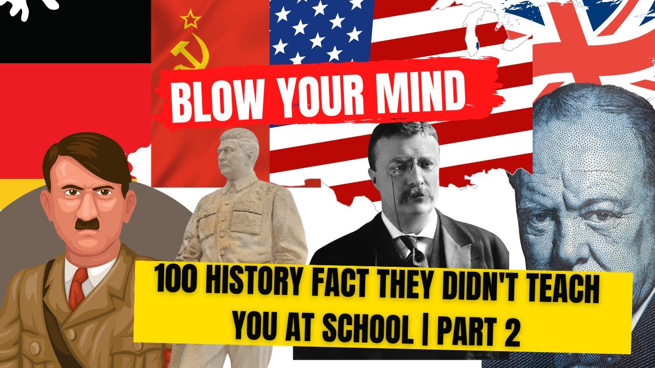 100 History Fact They Didn't Teach You at School | Part 2
