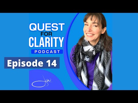 What Is The Meaning Of Life? | Quest For Clarity | The Clarity Coach | Jan Bailey