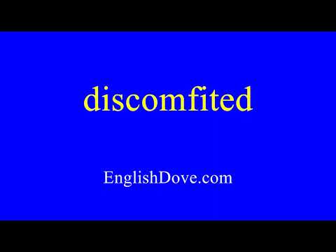 How to pronounce discomfited in American English