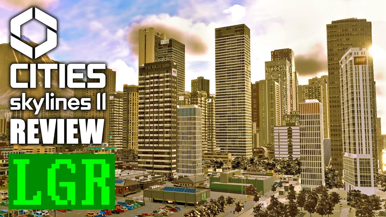 LGR - Cities Skylines 2 Review