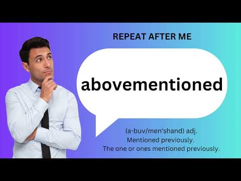 How to SAY and USE 'ABOVEMENTIONED'