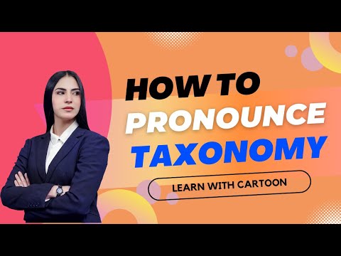 how to pronounce taxonomy