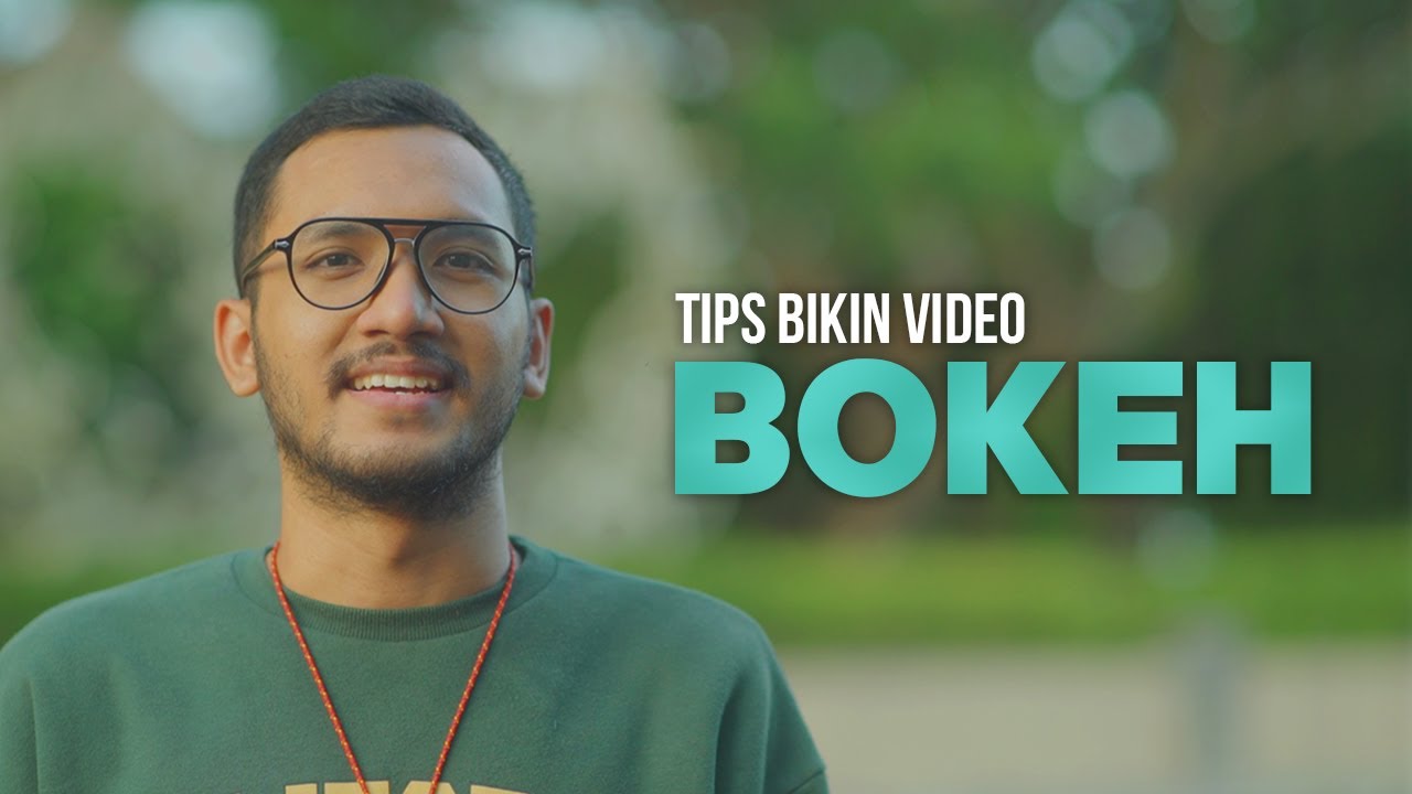 Cara Membuat Video Bokeh, Simak Disini - indomaritim.id | Dunia Lautan ...