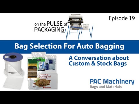 PAC Machinery's Custom and Stock Bag Options