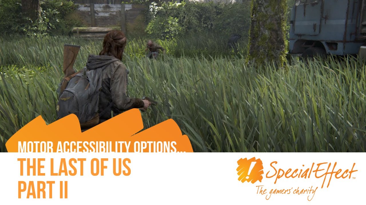 The Last of Us Part II | Motor Accessibility Options Video – GameAccess