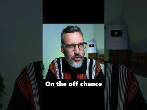 ON THE OFF CHANCE - Extremely useful advanced English idiom. Meaning explained with examples