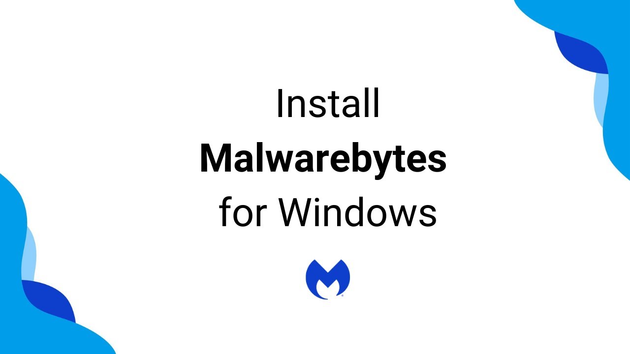 Install Malwarebytes for Windows