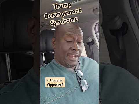 Trump Derangement Syndrome
