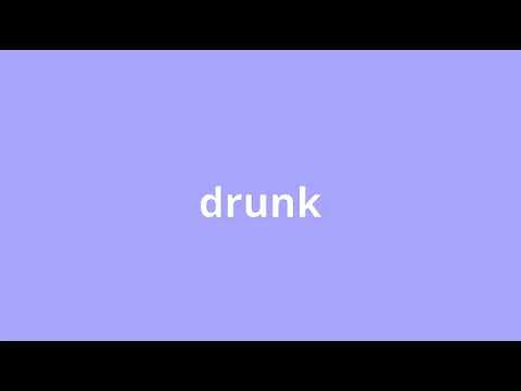 what is the meaning of drunk