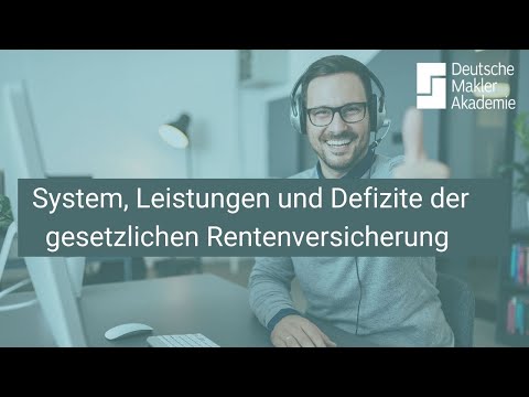 System, Leistungen und Defizite der gesetzlichen Rentenversicherung