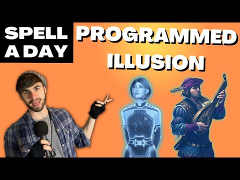PROGRAMMED ILLUSION | The Hologram Spell - Spell A Day D&D 5E +2