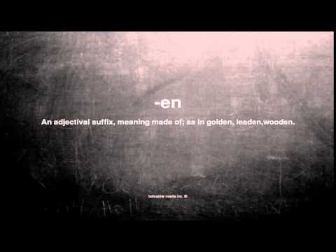 What does -en mean