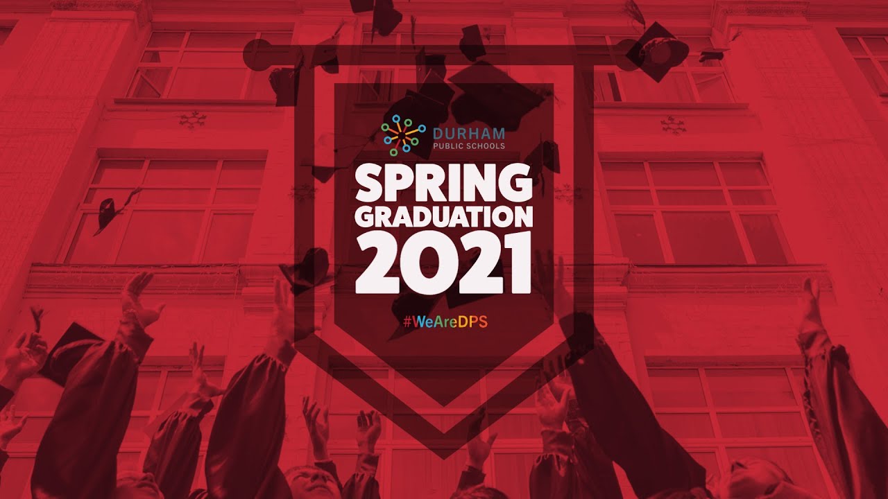 Durham Performance Learning Center Spring Graduation 2021