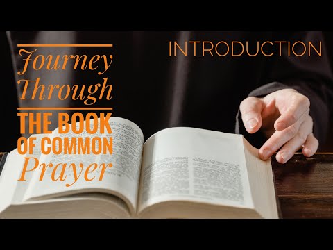 Journey Through the Book of Common Prayer: Introduction