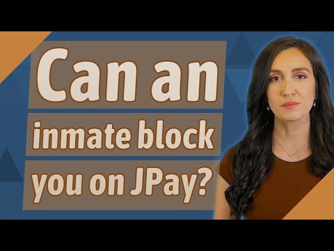 Can an inmate block you on JPay?