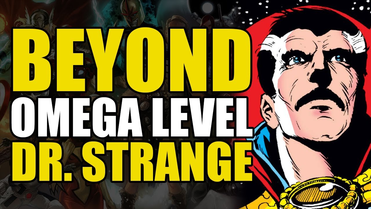Beyond Omega Level: Dr. Strange | Comics Explained