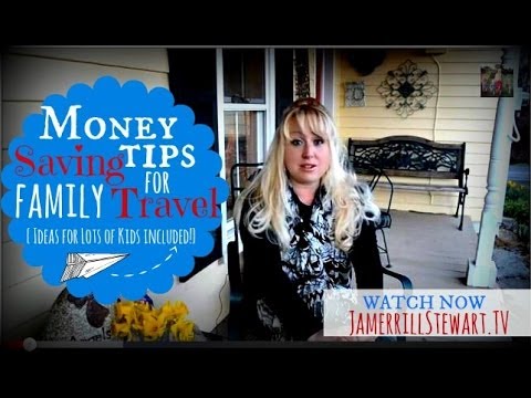 Money Saving Tips for Family Travel {ideas for lots of kids included!}