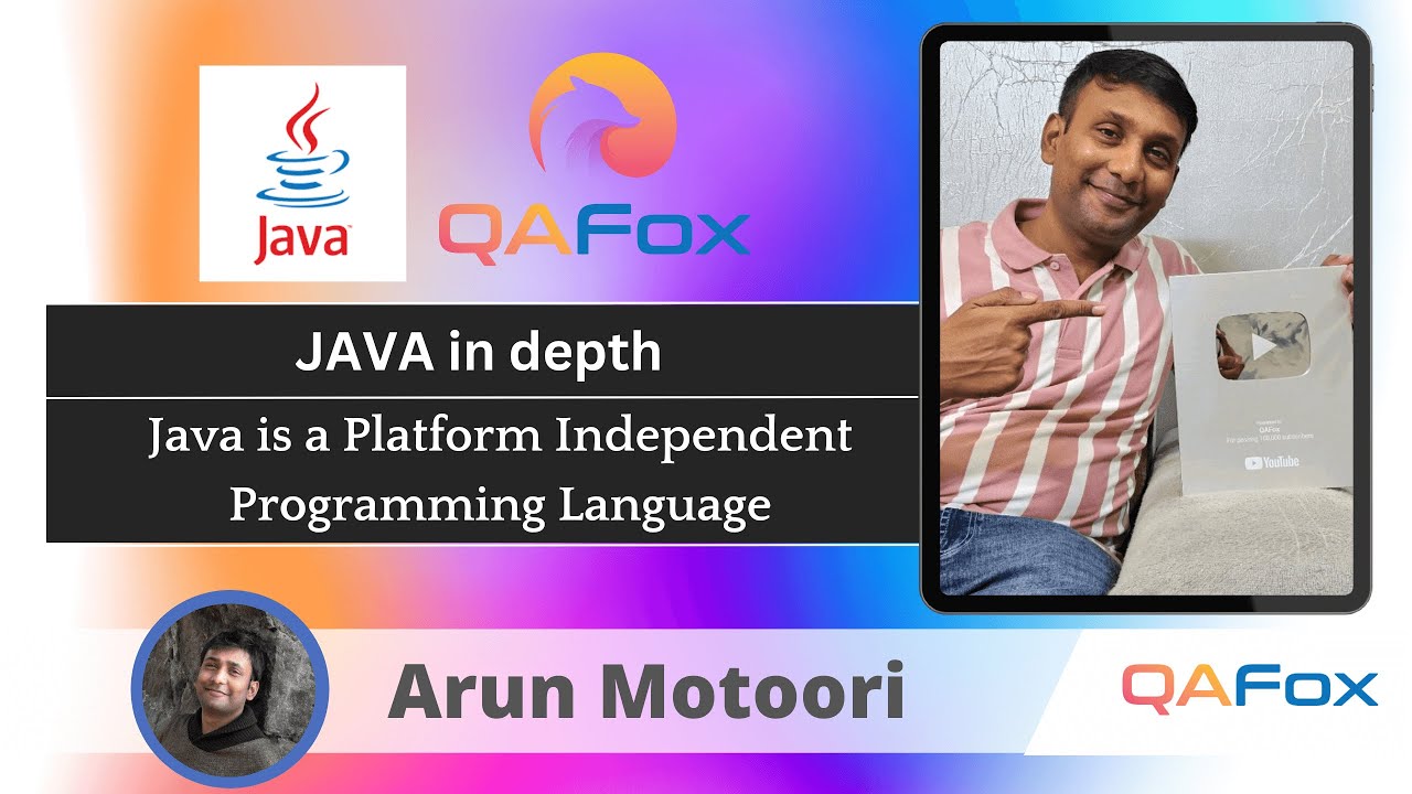 Session 7 - Java in depth - Java is a Platform Independent Programming Language