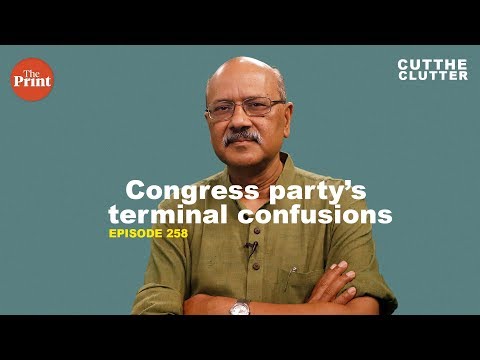 Congress party’s terminal confusions, Sonia’s damage control & ideological vacuum | ep 258